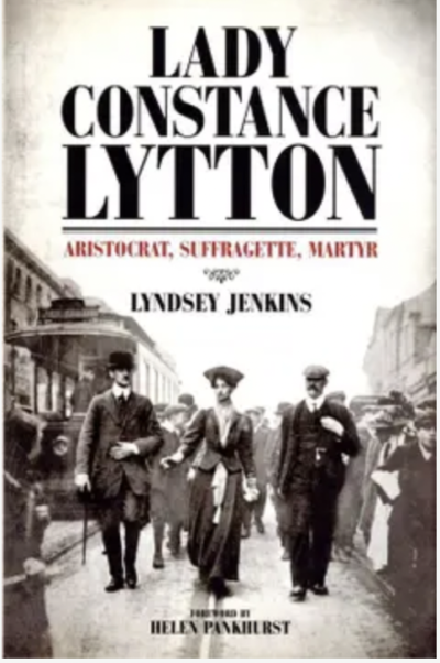 Lady Constance Lytton: 1869-1923 – Lyndsey Jenkins – Women's History ...